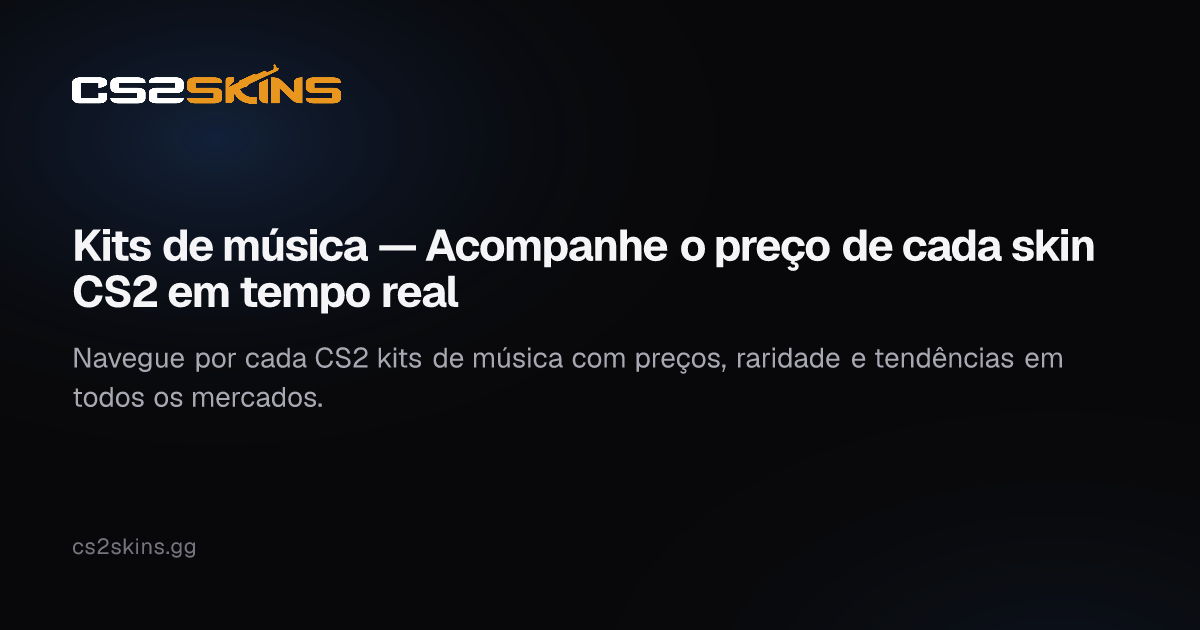 Kits de música — Acompanhe o preço de cada skin CS2 em tempo real